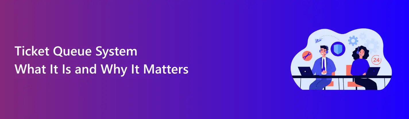 Ticket Queue System: What It Is and Why It Matters In 2025